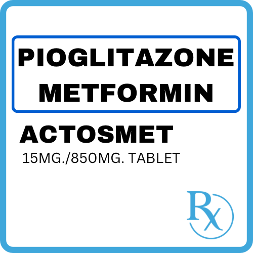 ACTOSMET ( Pioglitazone + Metformin ) 15mg/850mg Tablet x 1 – XalMeds